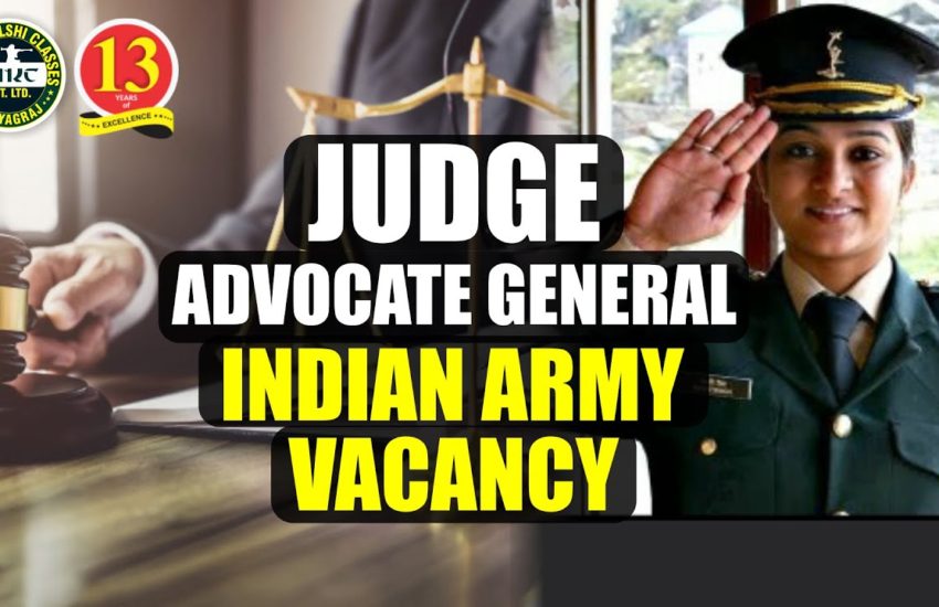 Job Post: Judge Advocate General [JAG] @ Indian Army: Apply by Nov 11 ...